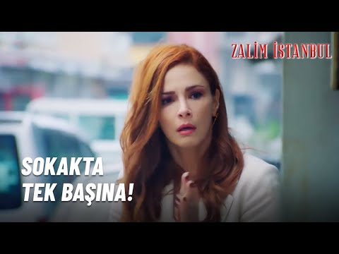 Şeniz Tek Başına Sokakta Kalıyor! - Zalim İstanbul 27.Bölüm