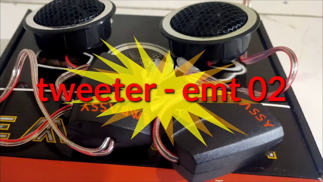 tweeter embassy emt-02 - YouTube