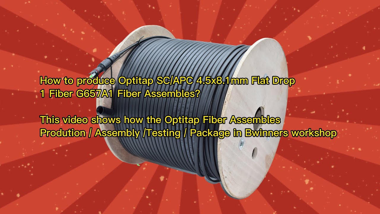 How to produce Optitap SCAPC 4 5x8 Flat Drop 1 F Fiber Assemblies ...