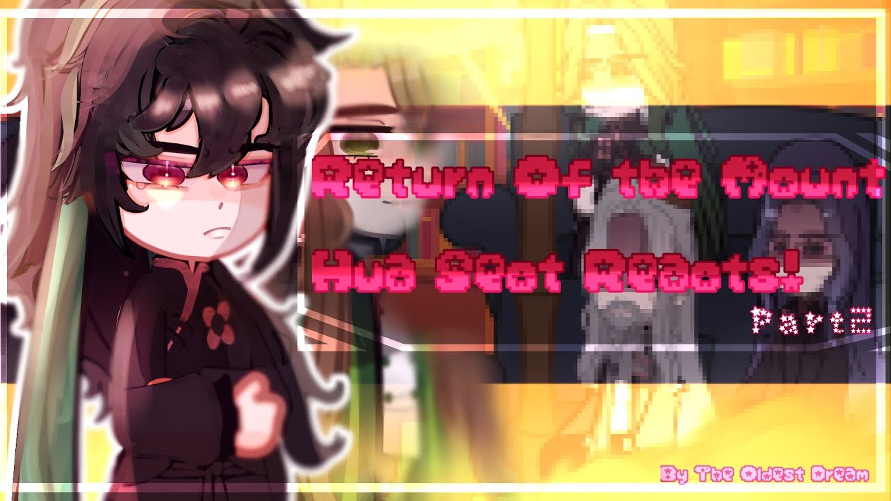 •Return Of the Mount Hua Sect React | Возвращение горыСекта Хуа Реагирует• - YouTube