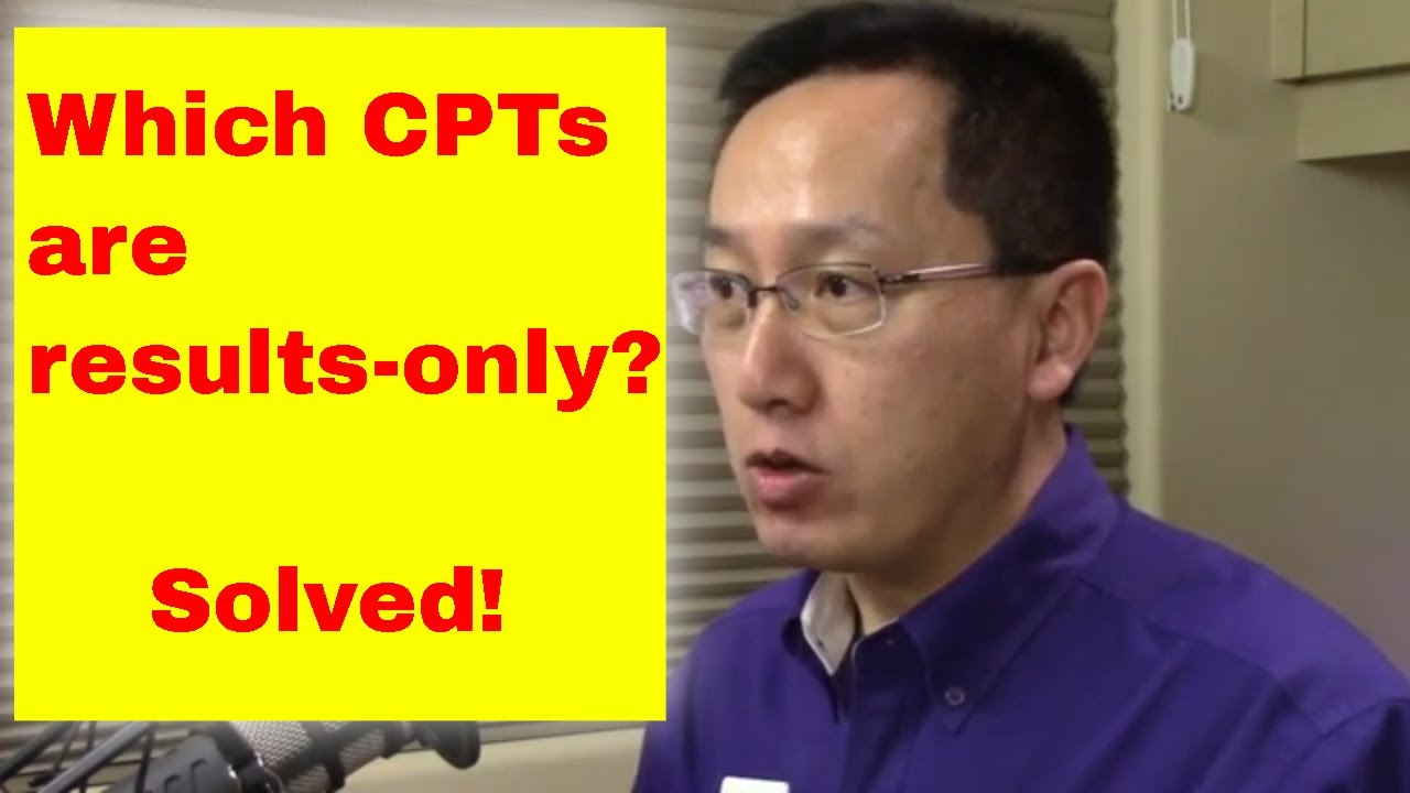 Which CPTs are Results-Only: How to Look Up PCTC Indicator | E and M ...