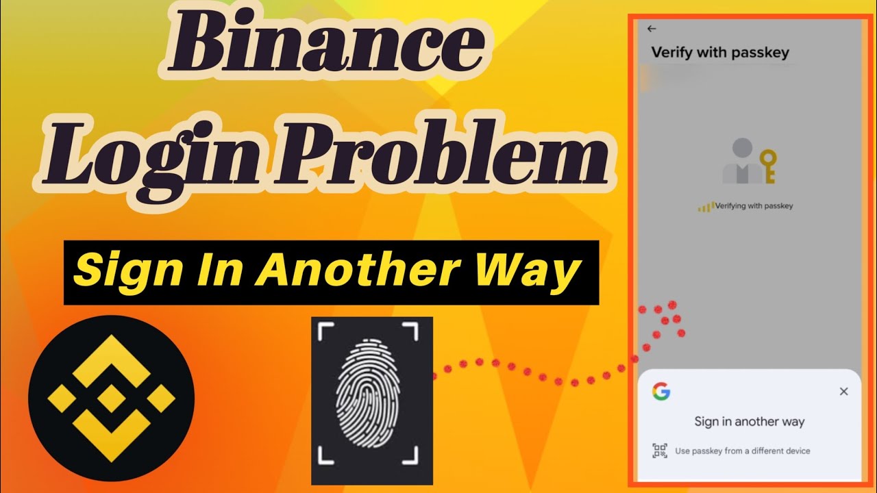 Verify with passkey binance login problem | Binance login verify with ...
