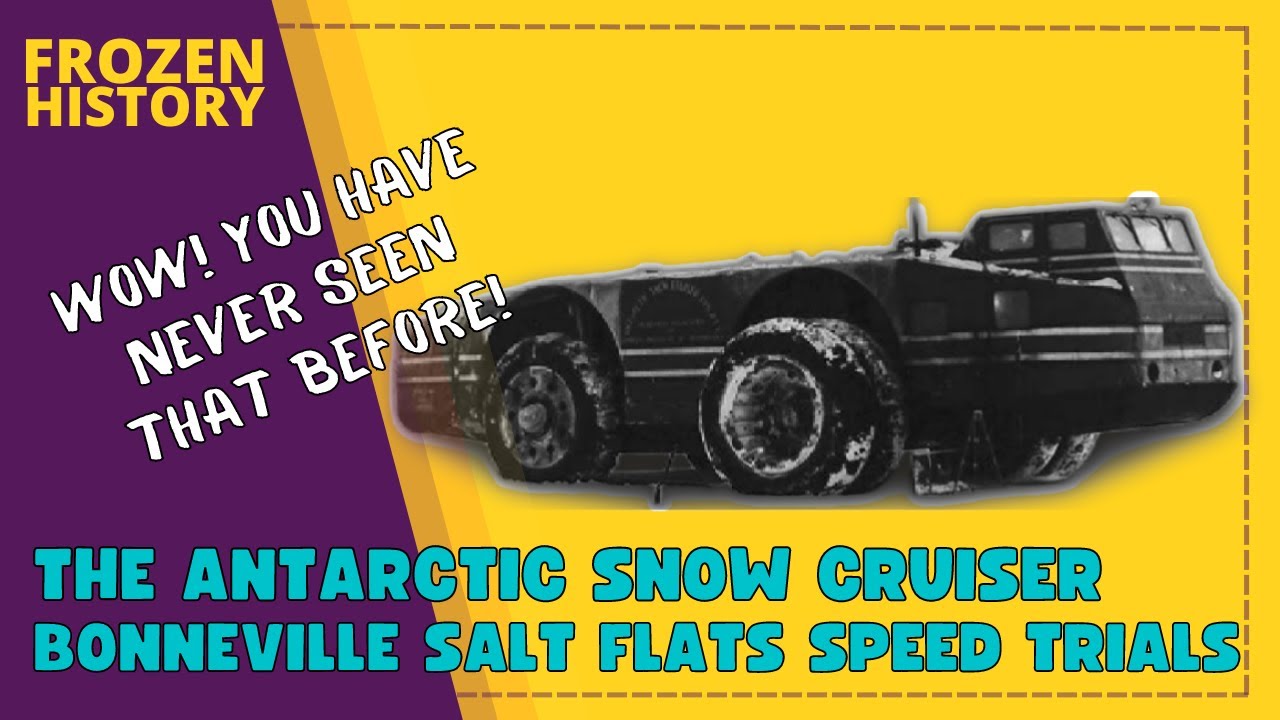 Amazing story of the Antarctic Snow Cruiser - YouTube