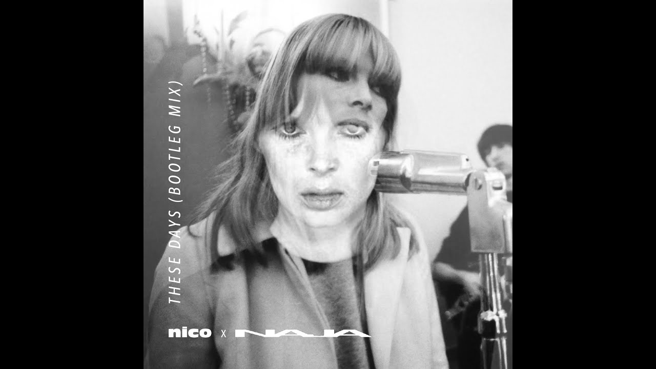 Nico x NAJA - These Days (Bootleg Mix) - YouTube