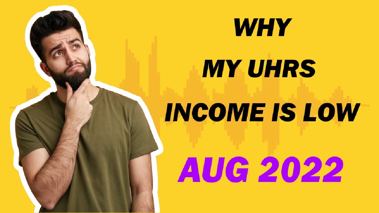 My UHRS Earnings | August 2022 Earning | Why my UHRS Income is Low ...