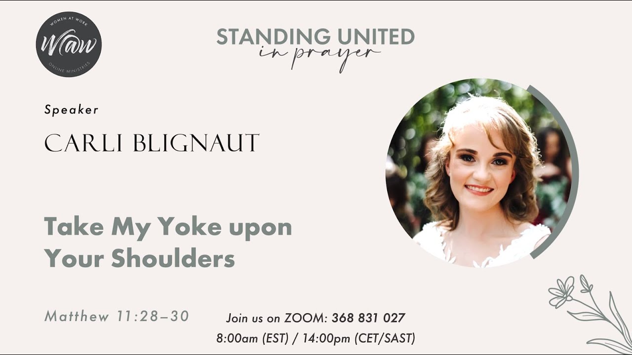 LET US UNITE IN PRAYER – Take My Yoke upon Your Shoulders (Carli ...