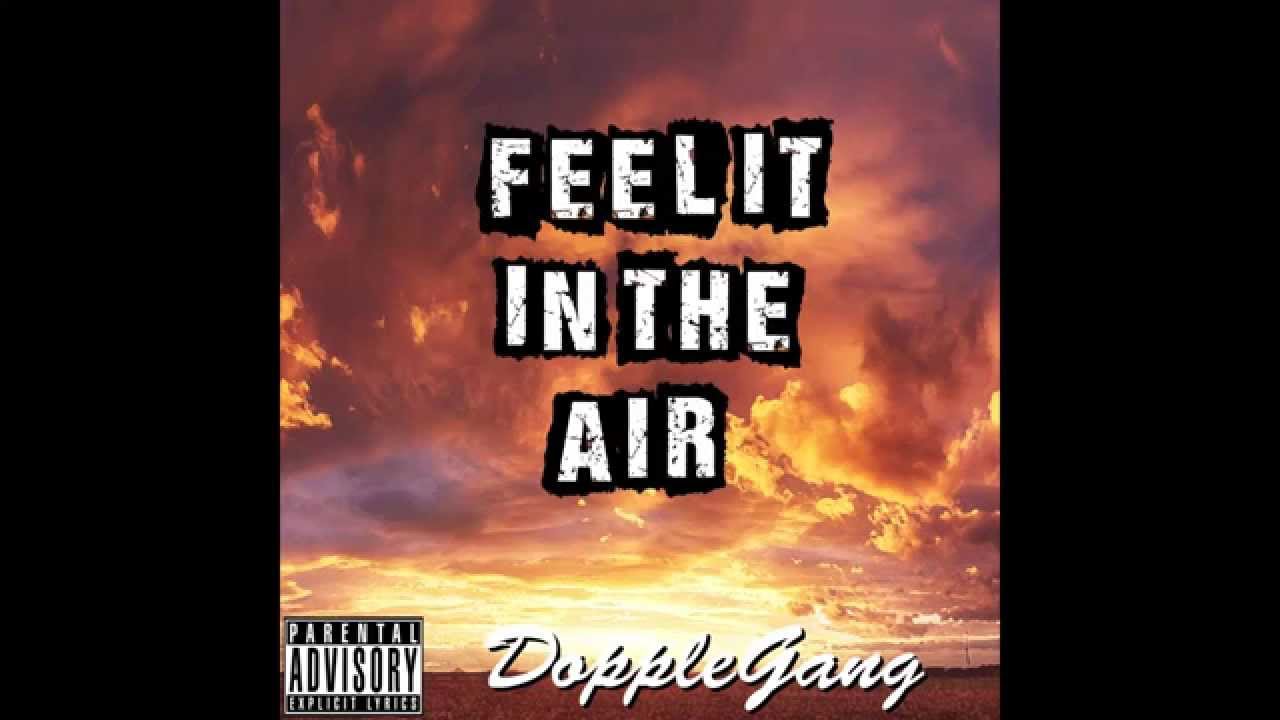 DoppleGang - Feel It In The Air (Produced by Heavy D) (Info for DWNLD ...