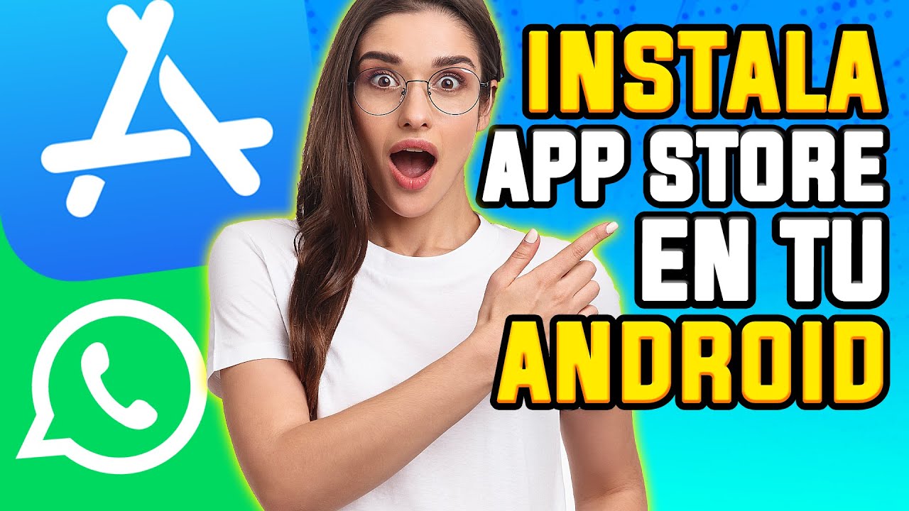 Instalar App Store en Android Guía Paso a Paso - Método Sencillo y ...