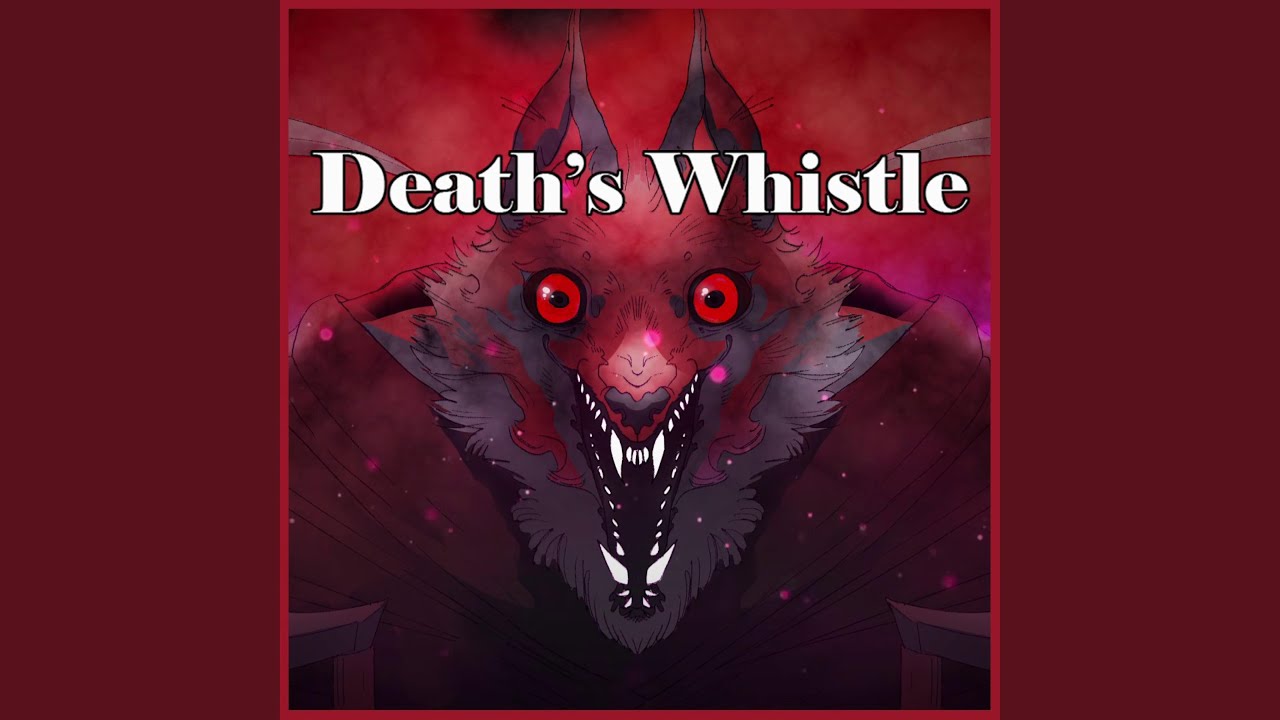 Death's Whistle - YouTube