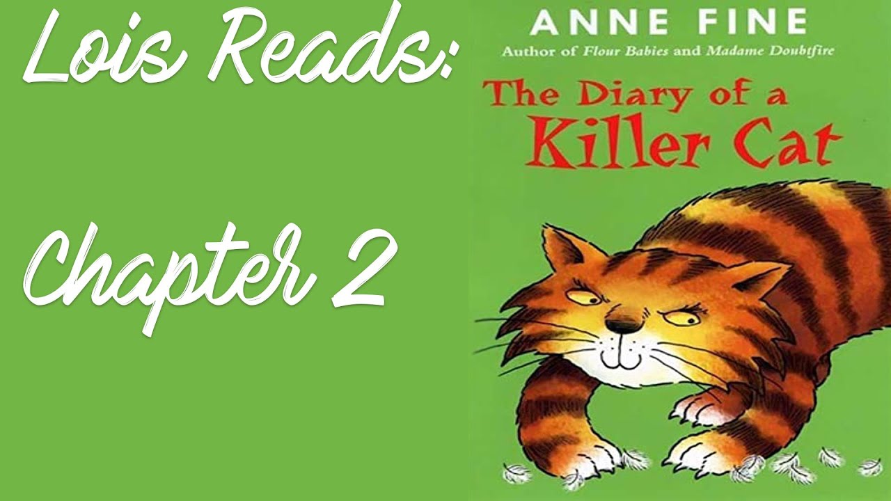 Lois Reads: Diary of the Killer Cat Chapter 2 - YouTube