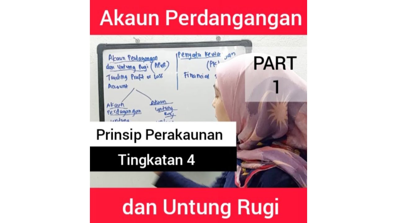 Part 1 | Perakaunan F4 | Komponen dalam Akaun Perdagangan dan Untung ...