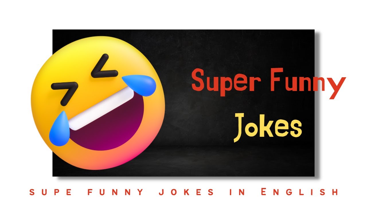 Super Funny Jokes | The Funniest Jokes Ever: Super Hilarious Laughing ...