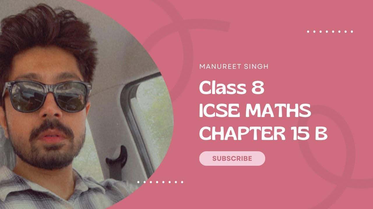 ICSE Class 8 Chapter 15 B MATHS YouTube icse-class-8-chapter-15-b-maths-youtube