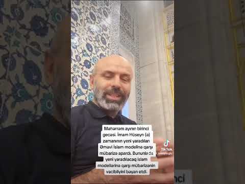 Hacı Adil Hüseynoğlu: Yeni İslam modeli və İmam Hüseyn (ə)