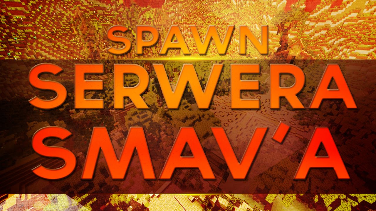 Spawn serwera Smav'a - CraftCast Cinematic #28 - YouTube
