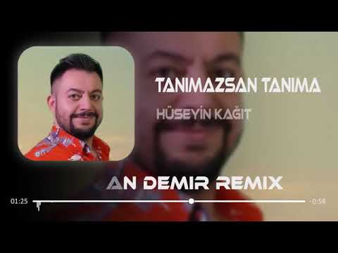 Hüseyin Kağıt - Tanımazsan Tanıma - (Furkan Demir Remix) 2021