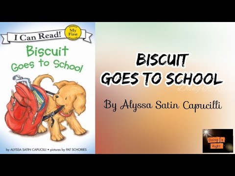 Biscuit Goes to School by Alyssa Satin Capucilli. || Read Aloud Book ...