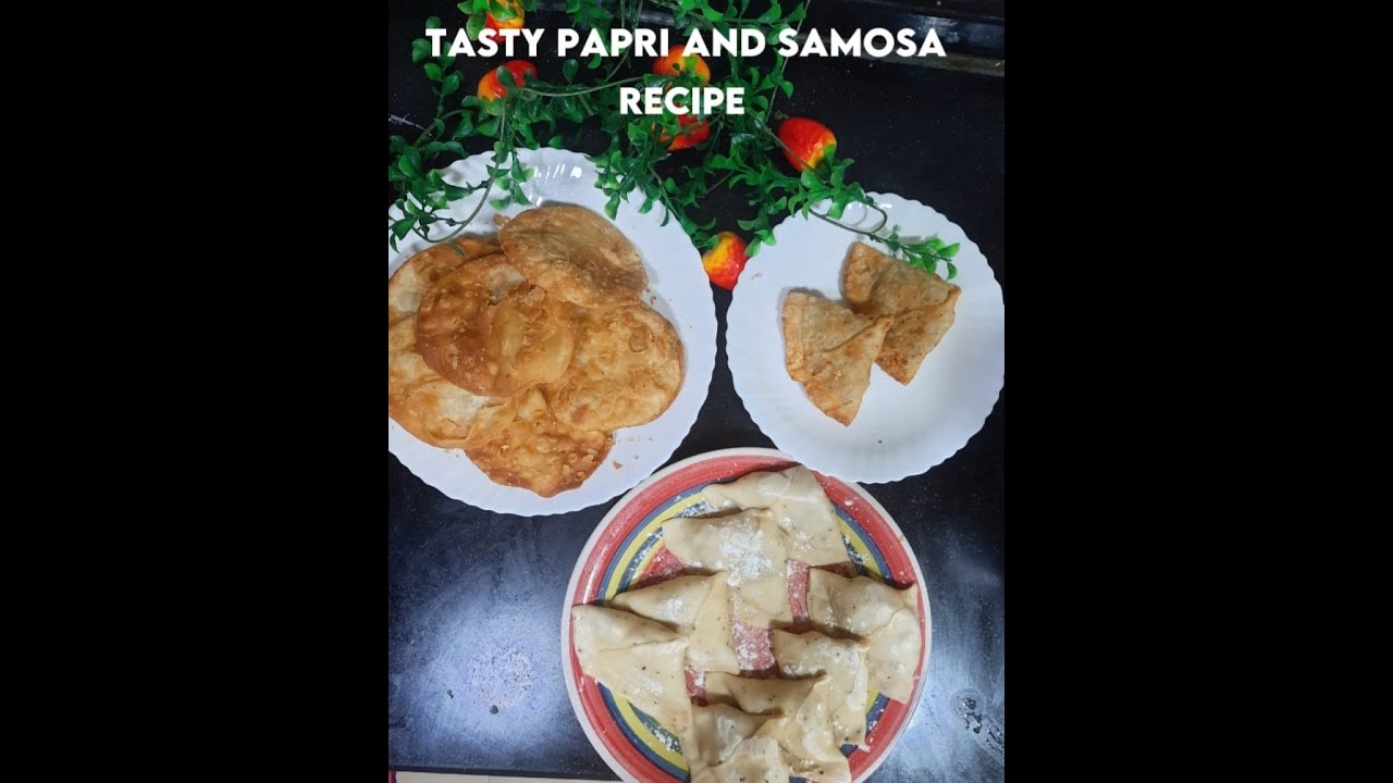 Chaat papri || Samosa Recipe || tasty samosa and chaat papri recipe ...