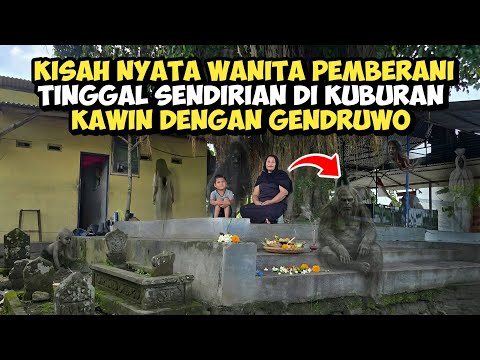 Nyata ! Wanita Pemberani Tinggal Sendirian Di Kuburan Kawin Dengan Gendruwo Pesugihan Tanpa Tumbal !
