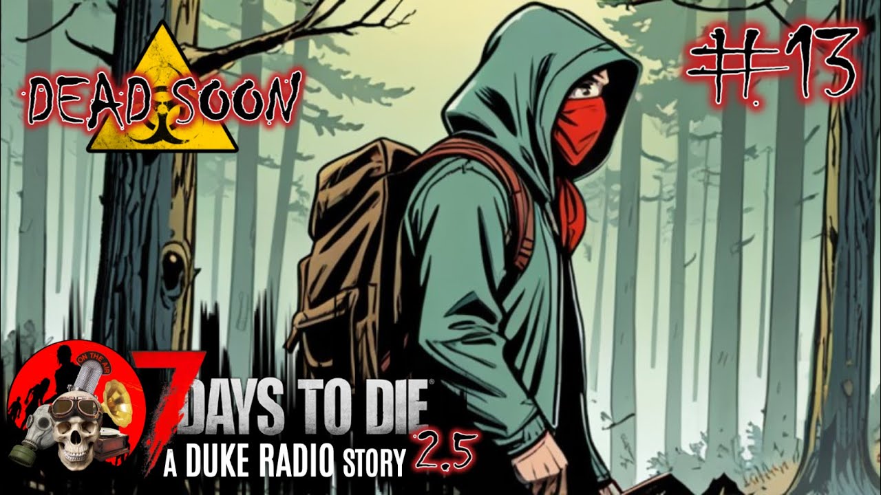 A DUKE RADIO STORY 2 "DEAD SOON" Ep.13 #7days #gameplayfr #letsplayfr ...