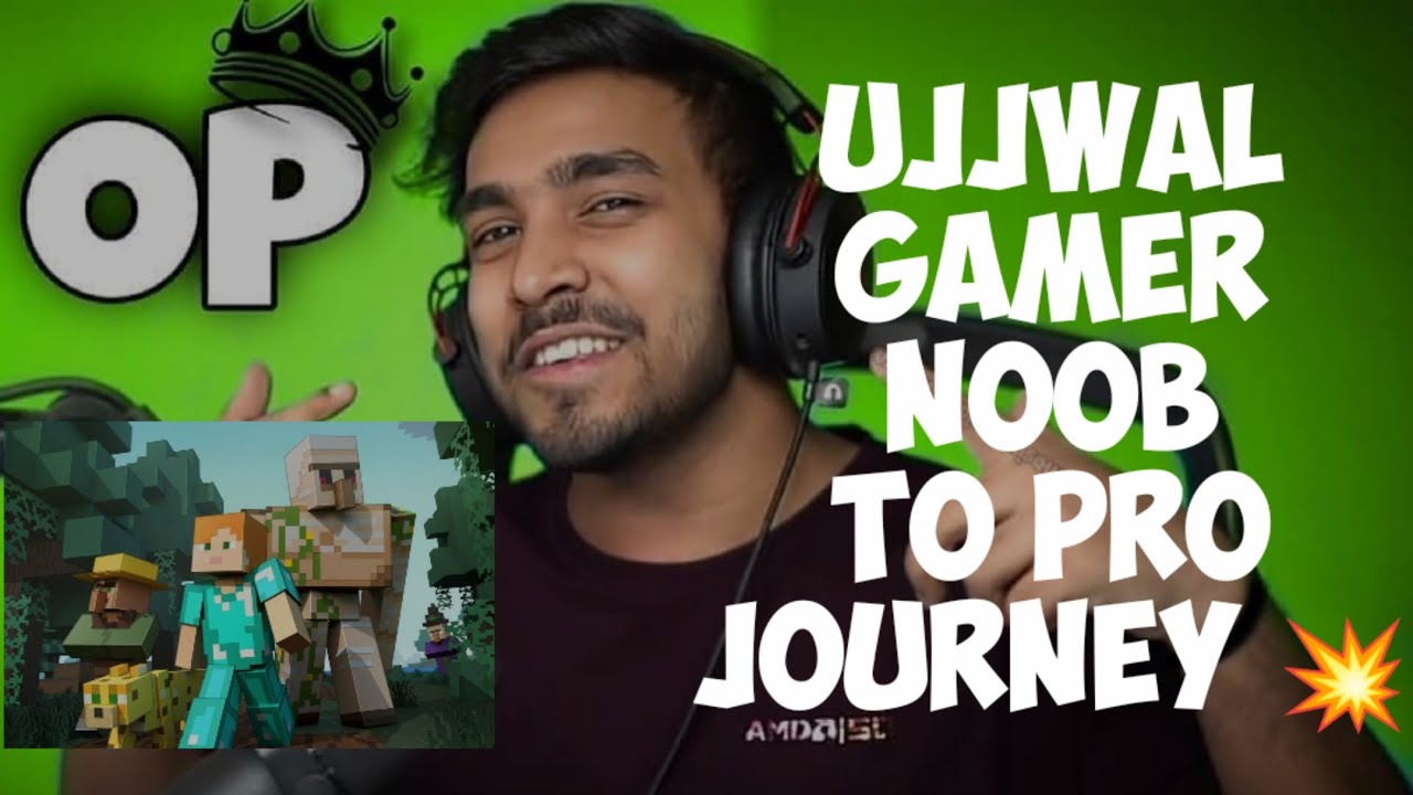 ujjwal gamer noob to pro journey i hope you enjoy it #ujjwalgamer # ...