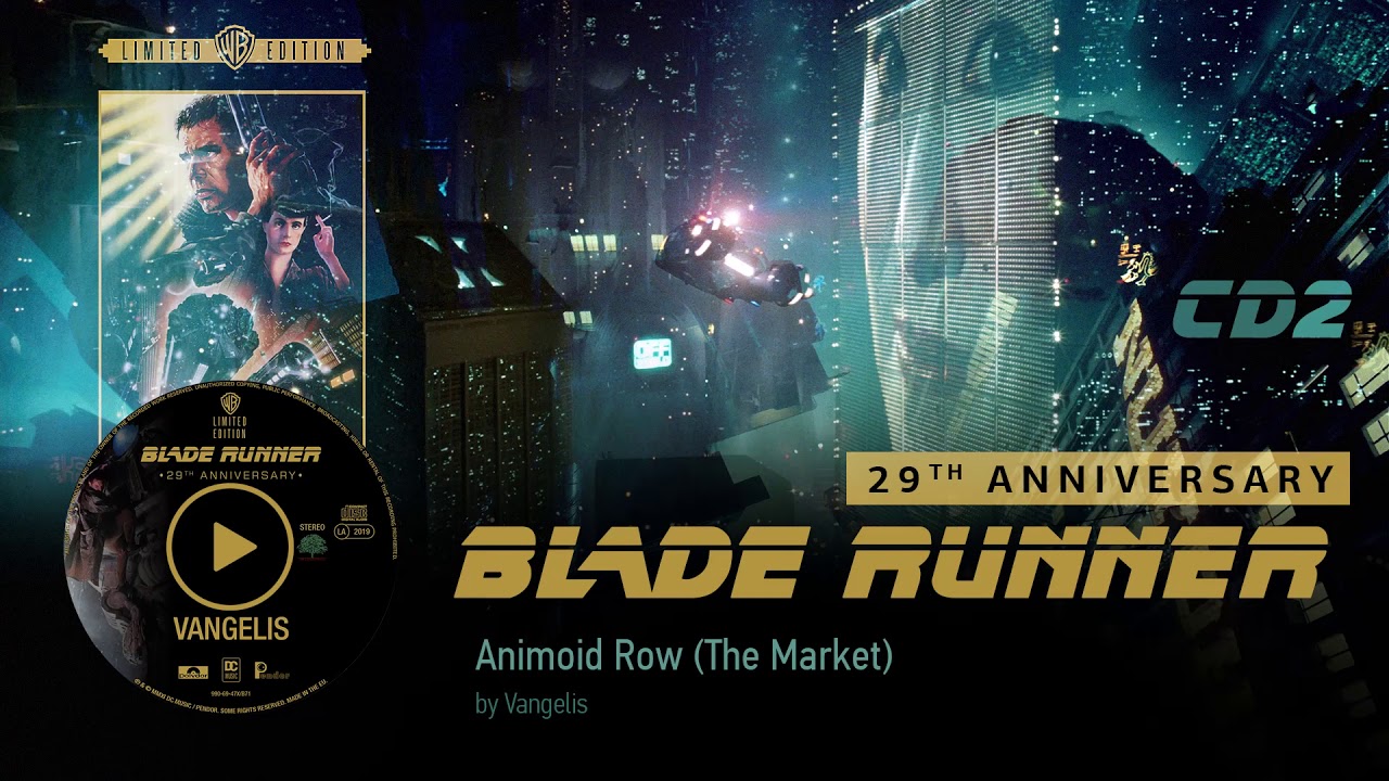 Vangelis: Blade Runner Soundtrack [CD2] - Animoid Row (The Market ...