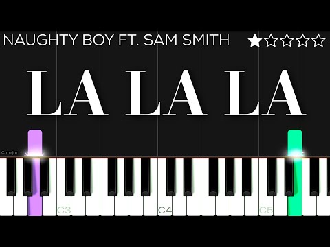 Naughty Boy - La La La ft. Sam Smith | EASY Piano Tutorial