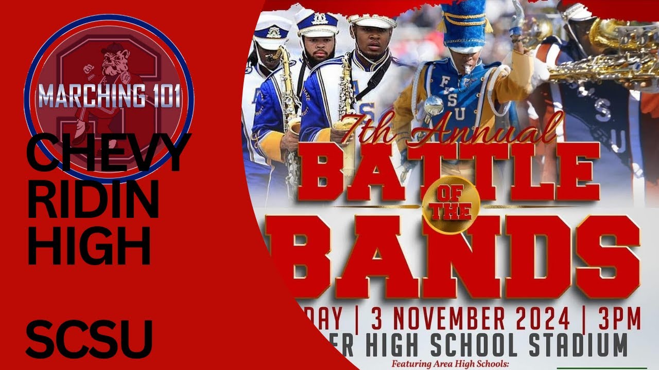 7th Annual Battle of the Bands || SCSU Marching 101 || Chevy Ridin High ...