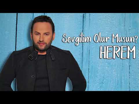 Herem - Sevgilim Olur Musun ?
