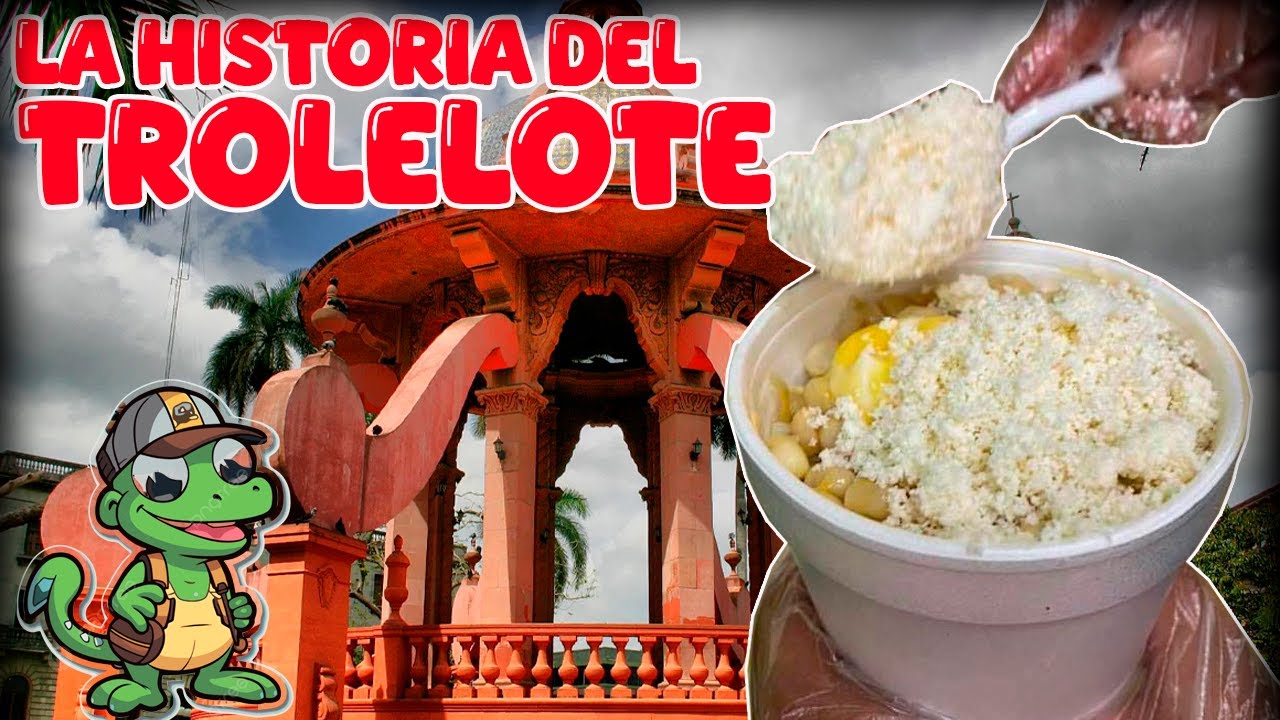 La verdadera HISTORIA DEL TROLELOTE originario de TAMPICO - YouTube