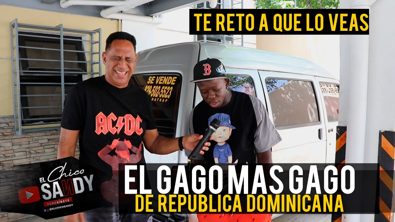 EL GAGO MAS GAGO DE REPUBLICA DOMINICANA / TE RETO A QUE LO VEA - YouTube