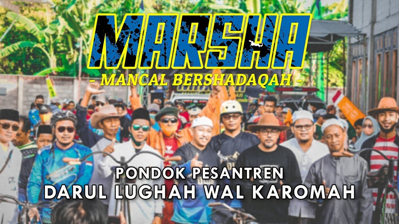 MARSHA(MANCAL BERSODAQOH)|| DALAM MENYAMBUT HAUL PENDIRI & HAFLATUL PP ...