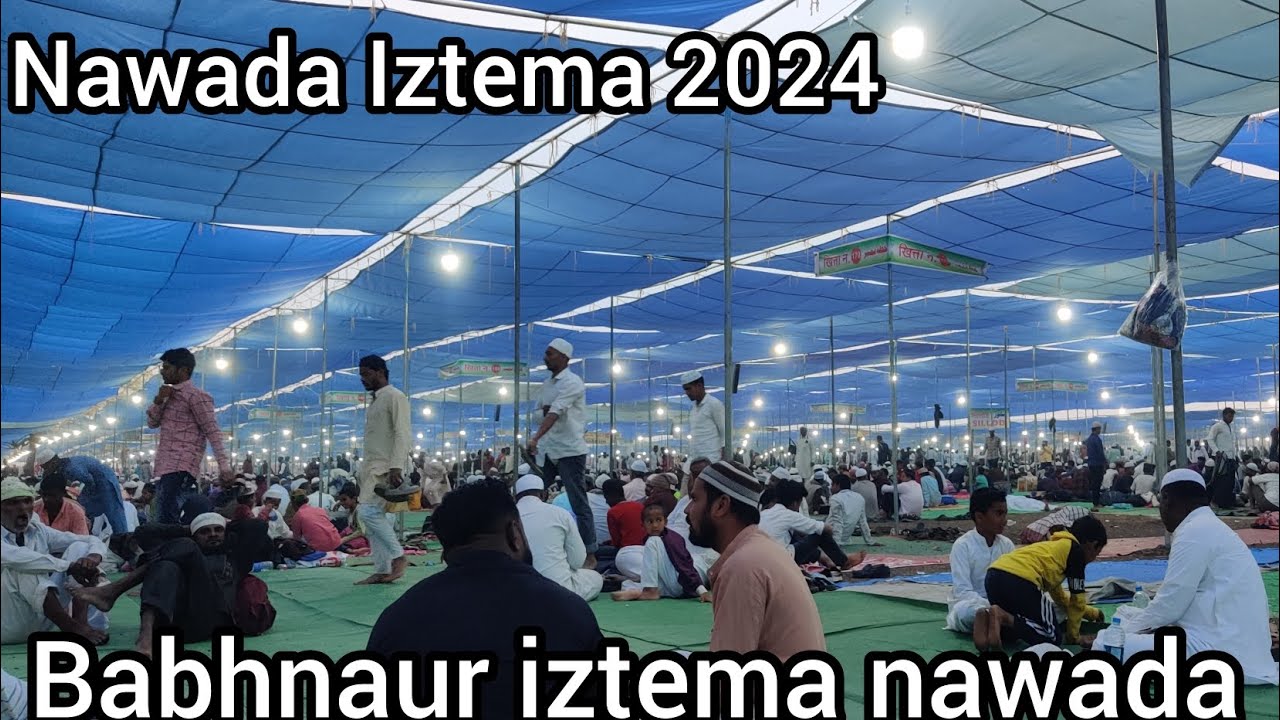 Full Video Babhnor iztema | Nawada ijtema 2024 | Sirajnagar Babhnaur ...