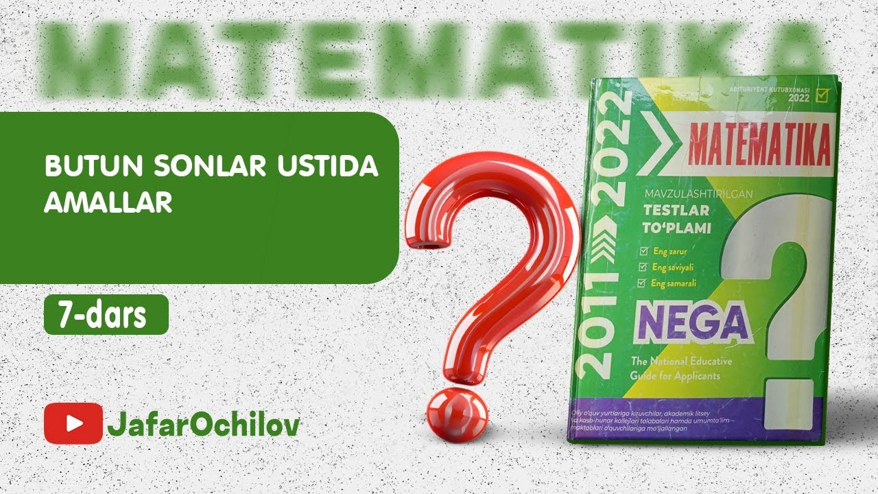 NEGA MATEMATIKA | Butun sonlar ustida amallar | 7-dars - YouTube