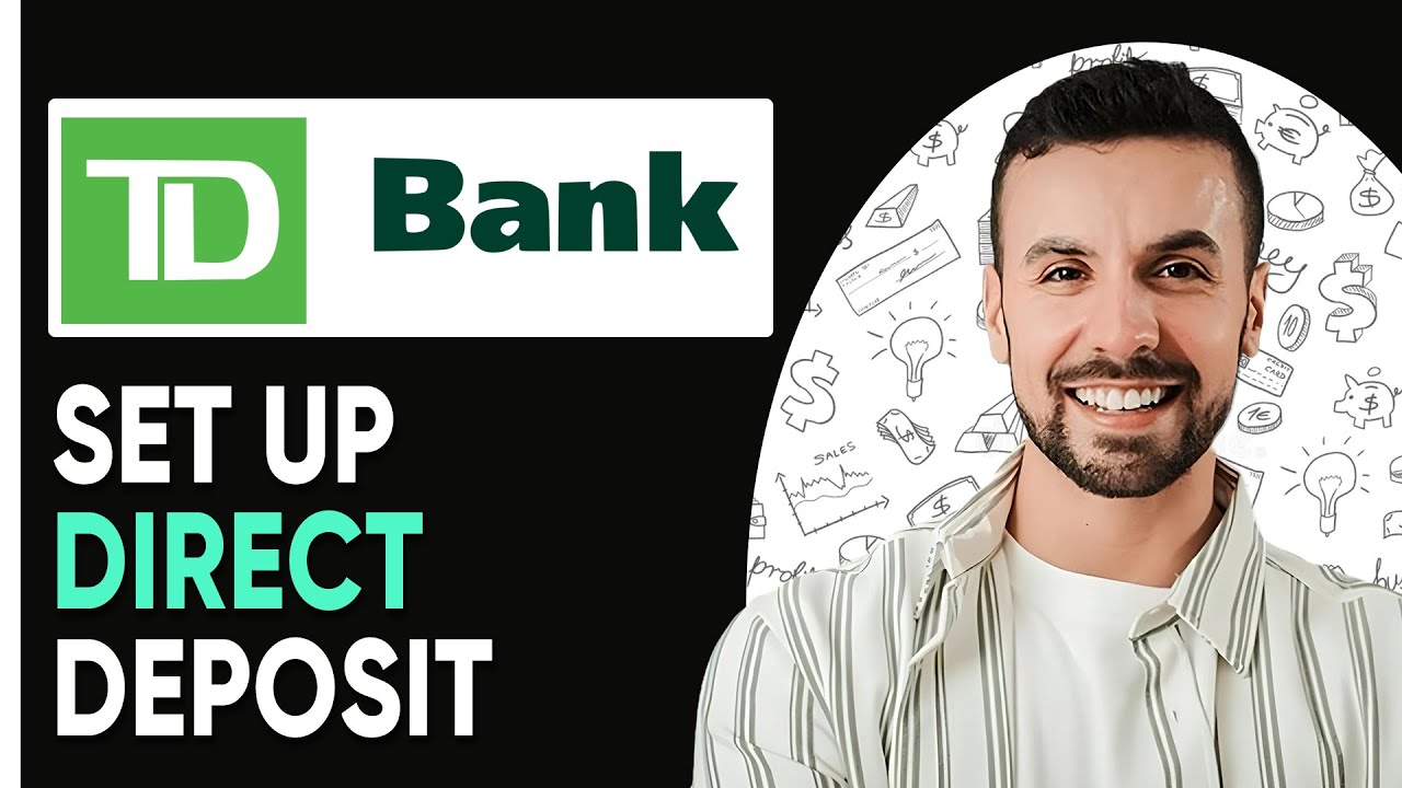 HOW TO SET UP DIRECT DEPOSIT ON TD BANK (2025) | Easy Guide - YouTube