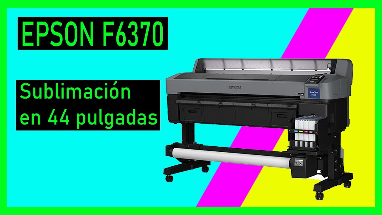🌟Epson Sublimacion | SureColor F6370 Epson - YouTube