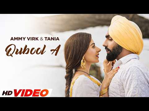 Qubool A (HD Video) | Ammy Virk | Tania | Hashmat Sultana | B Praak | Jaani | New Punjabi Song 2026