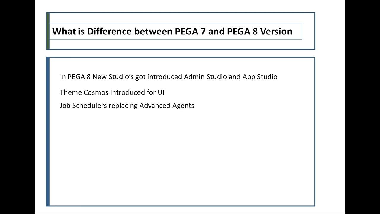 Difference between PEGA 7 And PEGA 8 - YouTube
