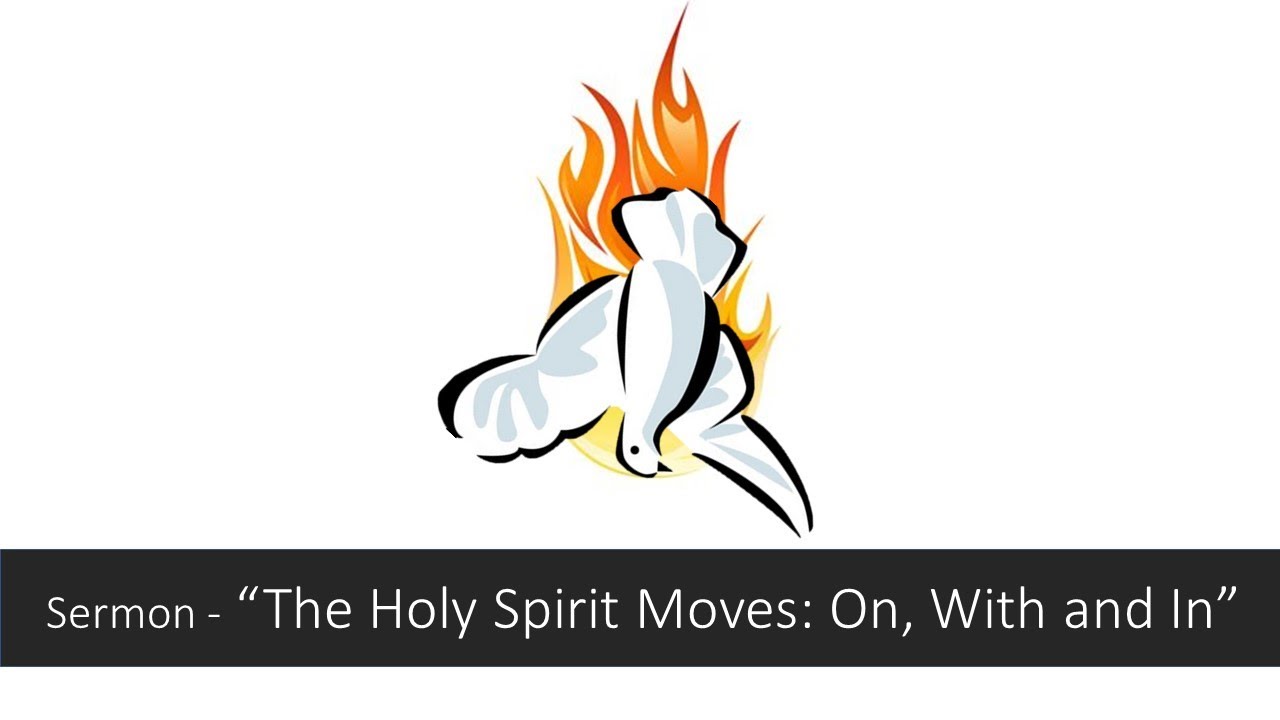 "The Holy Spirit Moves: On, With & In" Pentecost '23; entire service ...