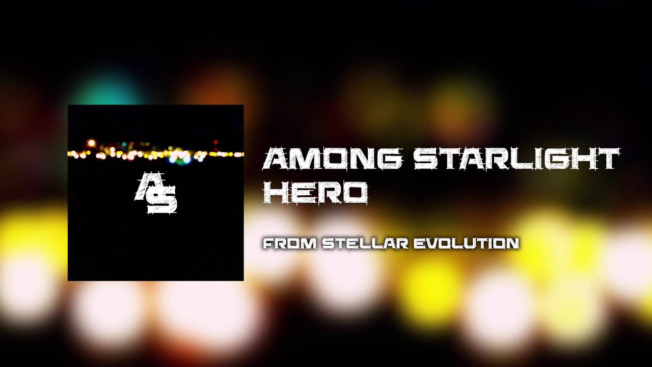 Among Starlight – Hero (Official Audio) - YouTube