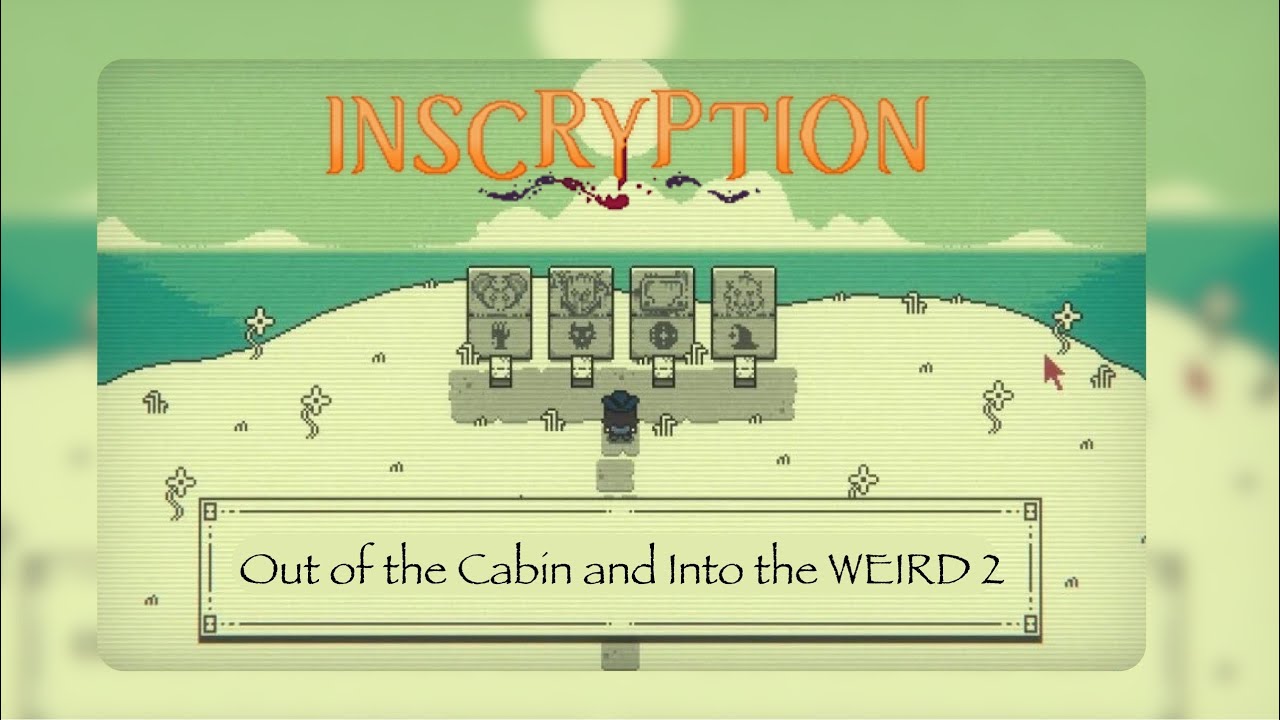 Inscryption: First Playthrough (Part 5) - Out of the Cabin and Into the WEIRD - YouTube