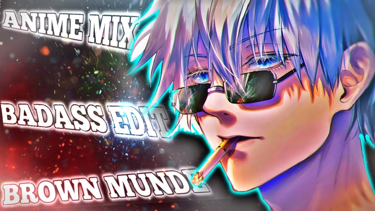 ANIME MIX BADASS EDIT 😈 ‎@X P A W #iamback - YouTube