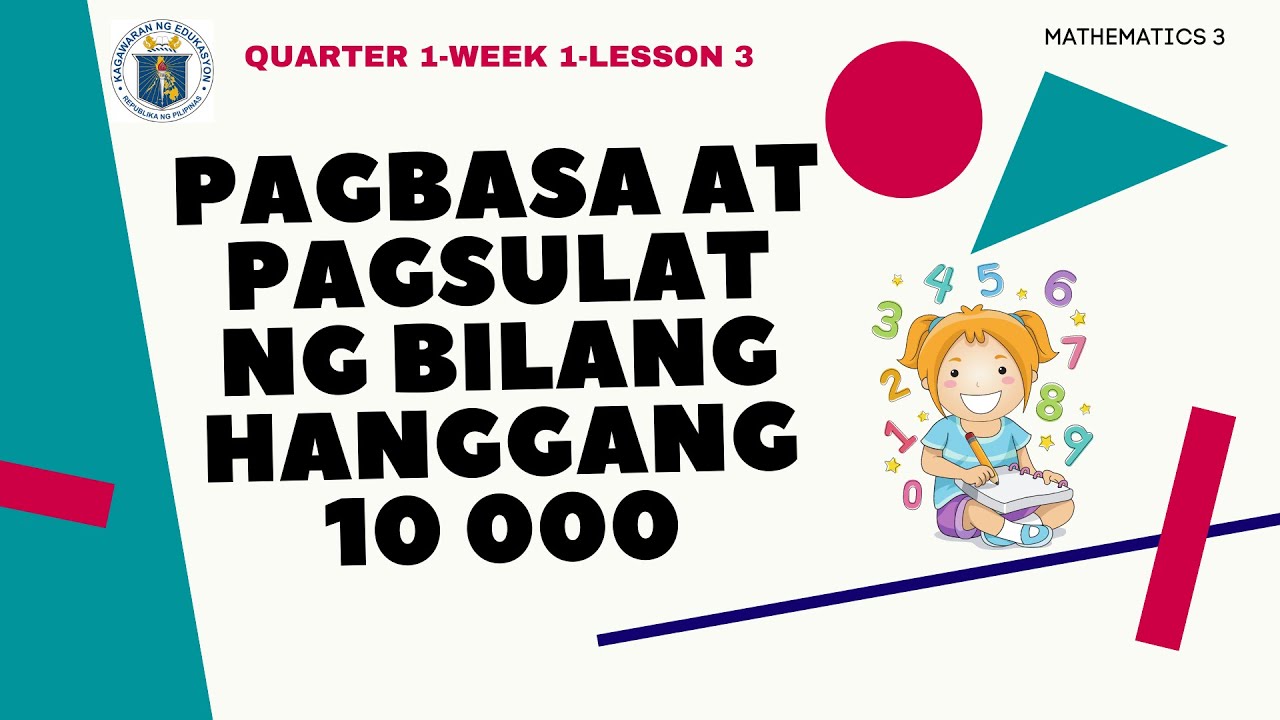 MATH 3 I Q1-WEEK 1-LESSON 3 I PAGBASA AT PAGSULAT NG BILANG HANGGANG 10 ...