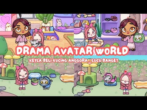 DRAMA AVATAR WORLD | KEYLA BELI KUCING ANGGORA, LUCU BANGET | AVATAR ...