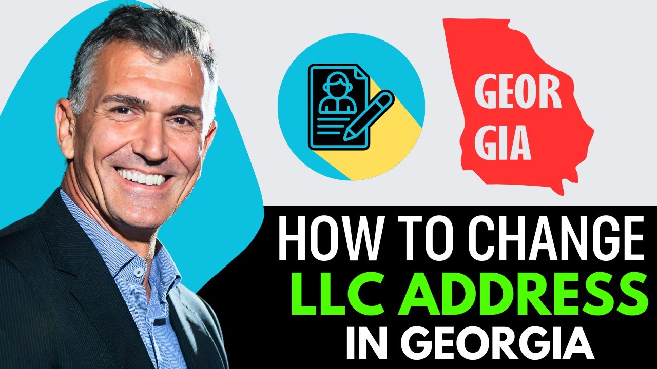 How To Change LLC Address In Georgia - YouTube