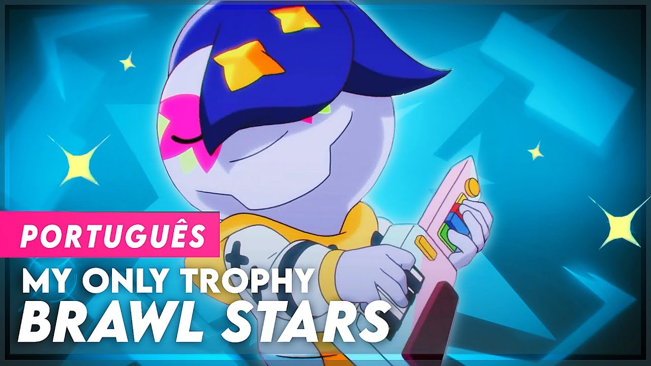 GOOD RANDOMS - My Only Trophy (Brawl Stars) Cover Dublado em Português ...