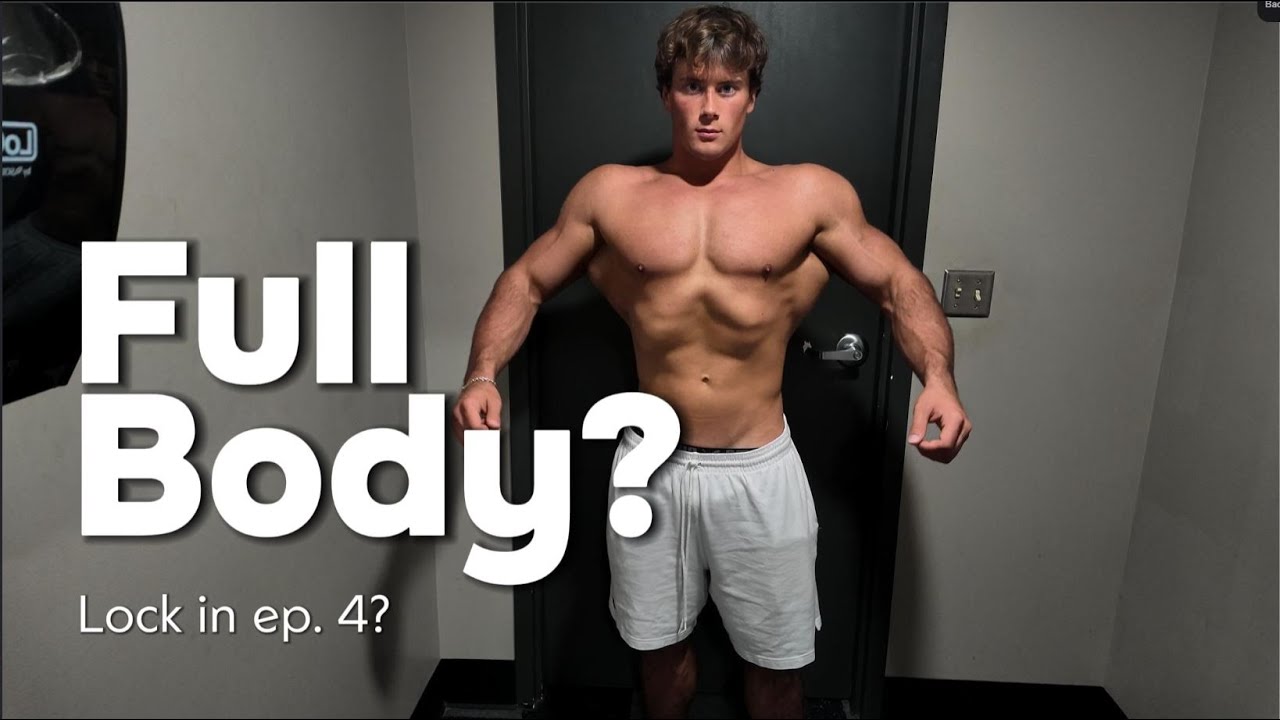 Full Body - Lock in ep 4 - YouTube