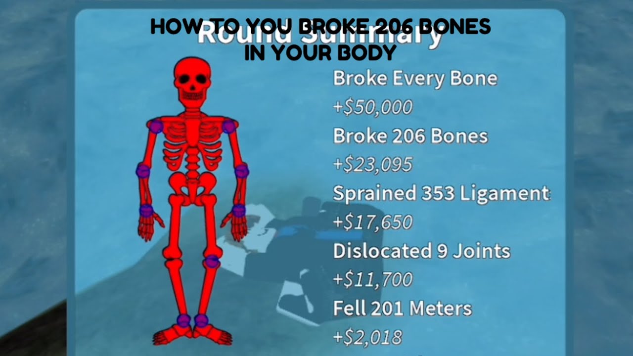 HOW TO YOU BROKE 206 BONES - YouTube