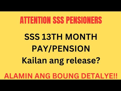 ️ALL SSS PENSIONERS! SSS 13TH MONTH BONUS/PENSION KAILAN IBIGAY? ALAMIN ...