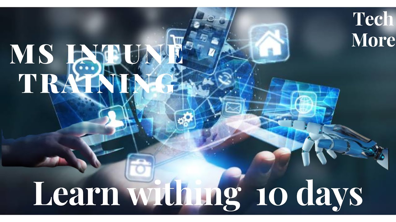 MS Intune Training day 4, Microsoft Intune Tenant full training ...